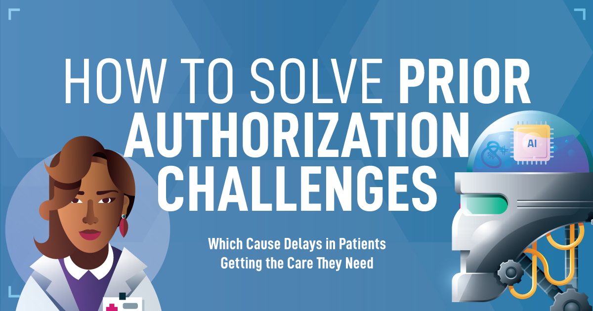 How Prior Authorization Can be Easier for Physicians and Patients